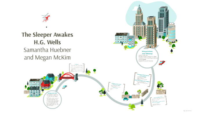 The Sleeper Awakes by Megan McKim on Prezi