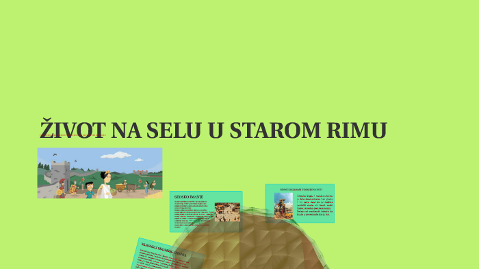 ŽIVOT NA SELU U STAROM RIMU by on Prezi