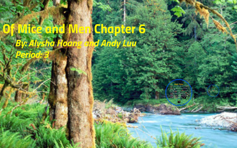Of Mice and Men Chapter 6 by Alysha Hoang on Prezi