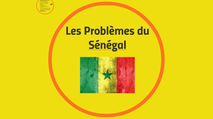 Les Problèmes du Sénégal by hanna scheiwe on Prezi