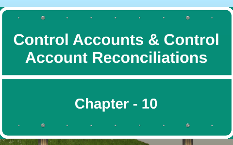 Control Accounts & Control Accounts Reconciliation by Sajid Shafiq on Prezi