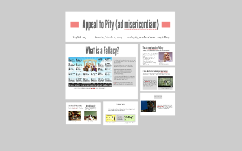 Appeal to pity (ad misericordiam) by on Prezi