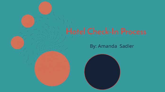 Hotel Check-In Process by Amanda Sadler on Prezi