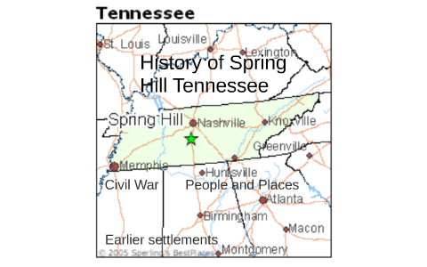 History of Spring Hill TN by zach conover on Prezi