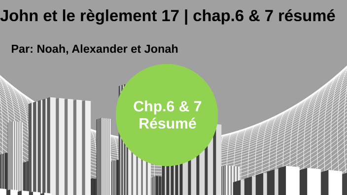 John et le règlement 17 by Jonah Schnubb élève on Prezi