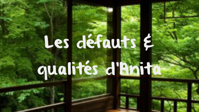 Mes défaut et mes qualités by Mamak Villandani on Prezi