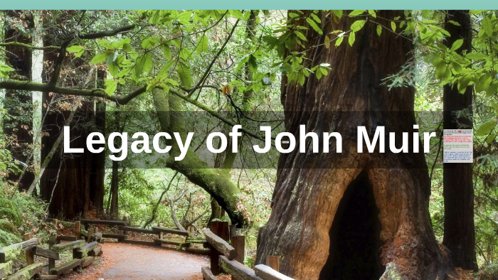Legacy of John Muir by Lauren and Izzy on Prezi