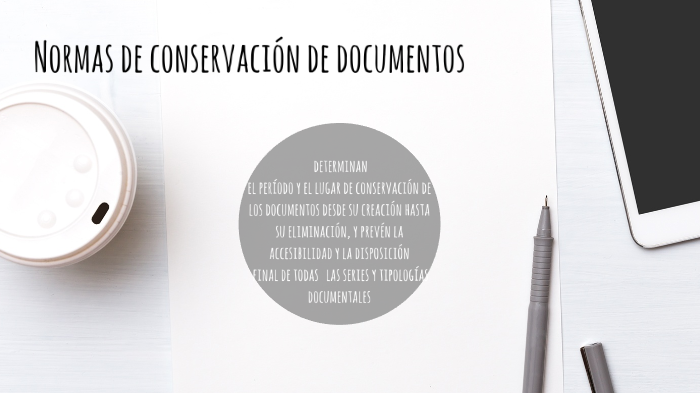 Normas de conservación documental by sam 5046 on Prezi