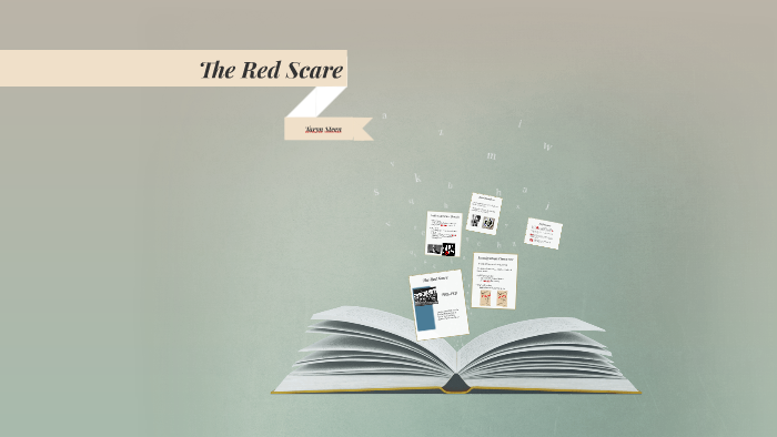 The Red Scare by taryn steen on Prezi