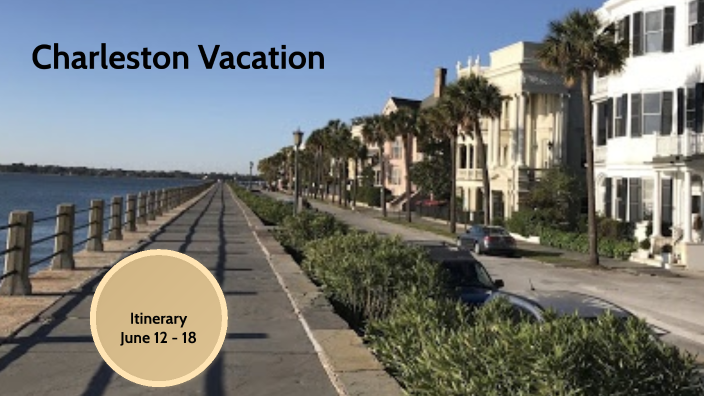 Charleston Vacation by Brooke Logsdon on Prezi