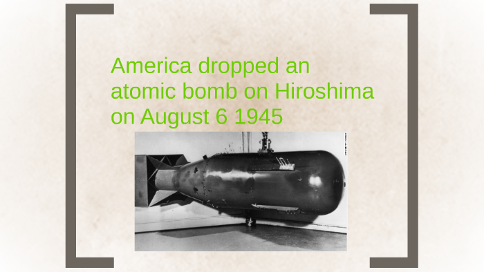 How America was involved in the atomic bomb on hiroshima by Jeremy Boatman