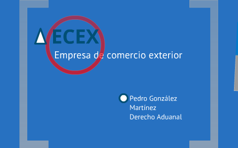 ECEX by Marisa Moreno on Prezi
