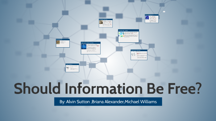 Should Information Be Free? by AJ Sutton on Prezi
