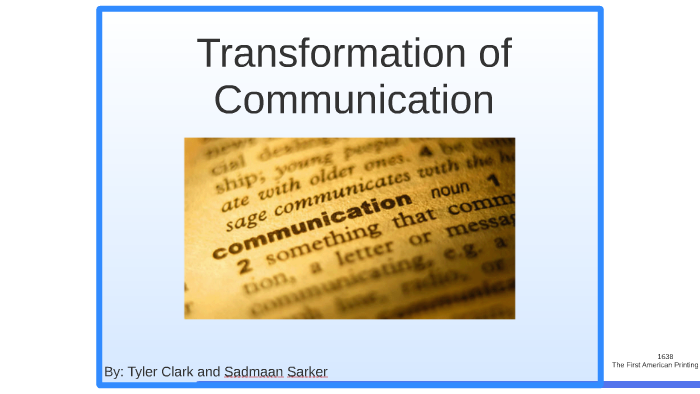 Transformation of Communication by Tyler Clark on Prezi