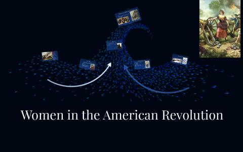 Women in the American Revolution by Kirsten Buiter on Prezi