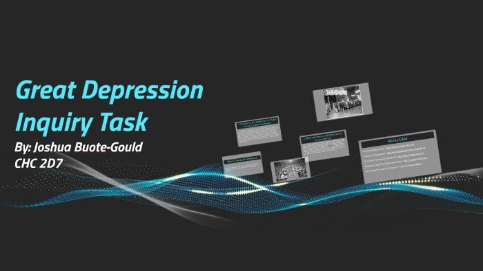 Great Depression Inquiry Task by josh buote-gould on Prezi