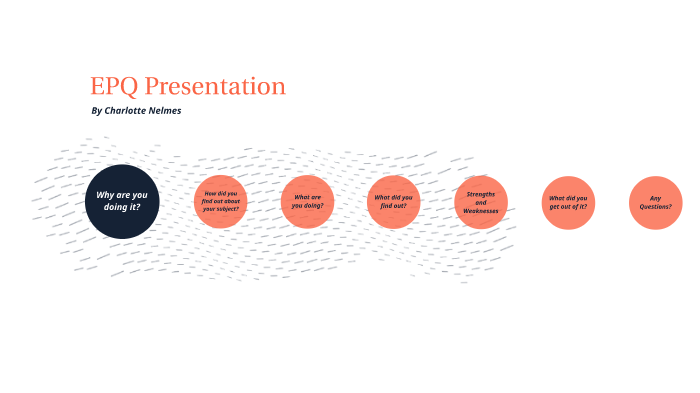 EPQ Presentation Final by Charlotte Nelmes on Prezi