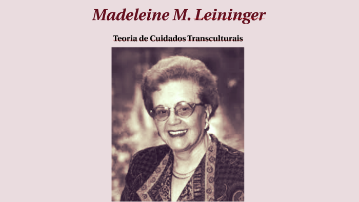 Madeleine Leininger by Cristina Sofia