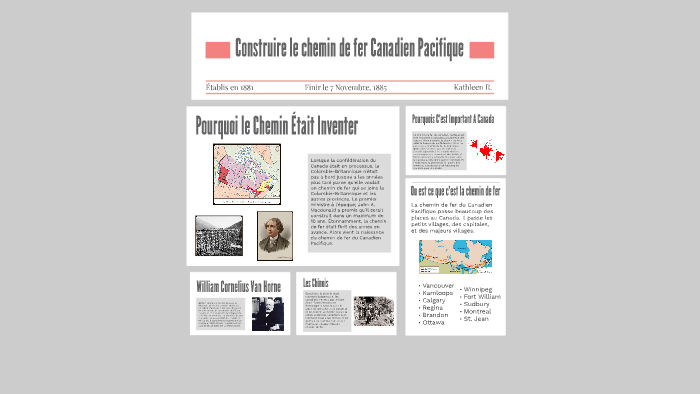 Construire le chemin de fer Canadien Pacifique by Kathleen Robson on Prezi