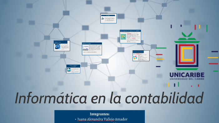 Informática en la contabilidad by Lizbeth Saldaña on Prezi