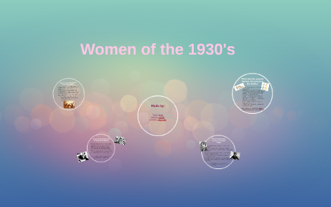 Women of the 1930's by Taylor Buer on Prezi