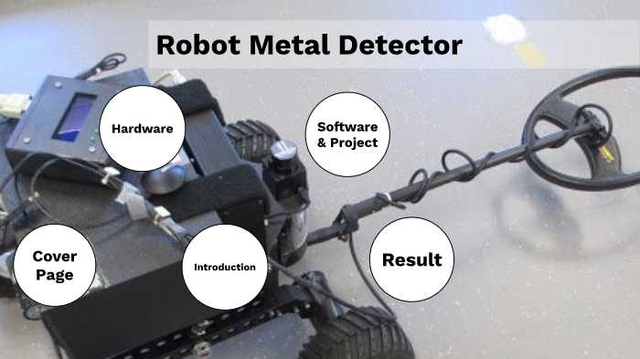 Robot Metal Detector by khalil barabra on Prezi