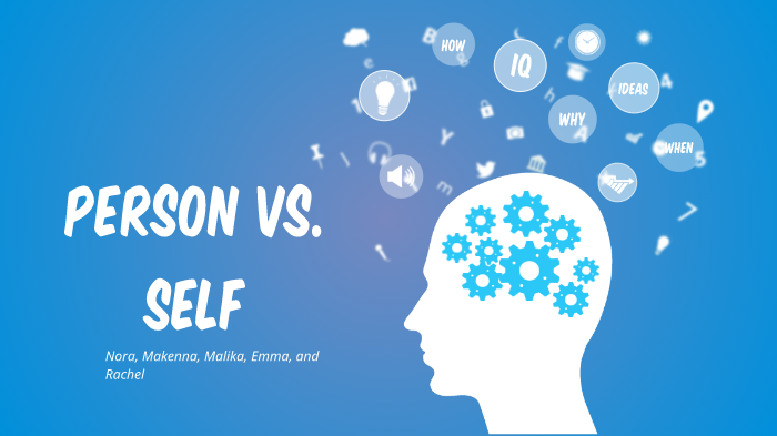 Person VS Self by Nora Schneider on Prezi
