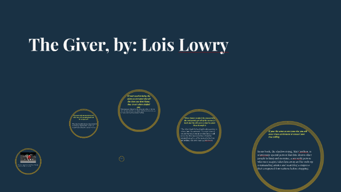 The Giver, by: Lois Lowry by john church on Prezi