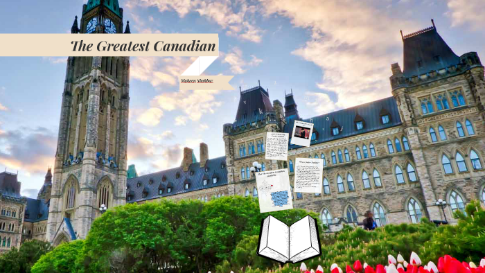 The Greatest Canadian by bob the builder on Prezi