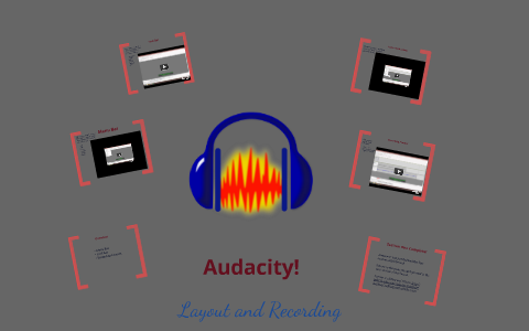 Audacity - Layout and Recording by Genesis Burroughs on Prezi