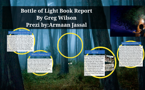 Bottle of Light Book Report by Armaan Jassal on Prezi