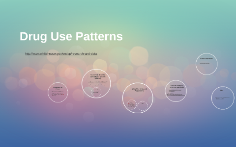 Drug Use Patterns by Amy Poland on Prezi