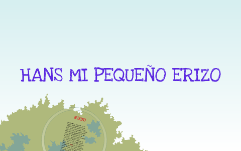 Hans Mi Pequeño Erizo By Valeria Vasquez On Prezi
