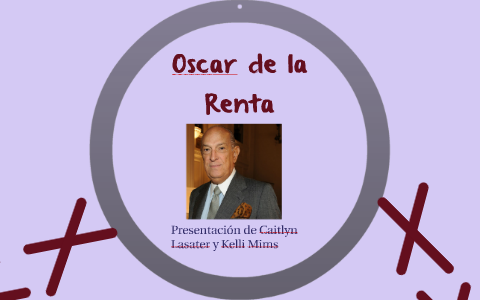 Oscar de la Renta by on Prezi