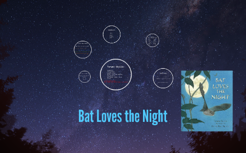 Bat Loves the Night by on Prezi