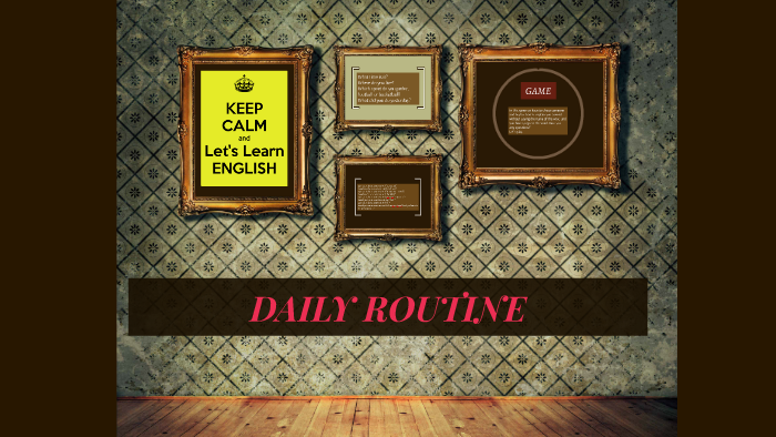 DAILY ROUTINE by Maria Valbuena on Prezi
