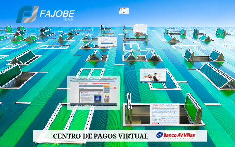 CENTRO DE PAGOS VIRTUAL - AV VILLAS by Yohanna Cortes Gomez on Prezi