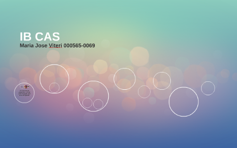 IB CAS by majo viteri on Prezi