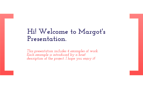 Margot Stern: Examples of Work by Margot Stern on Prezi