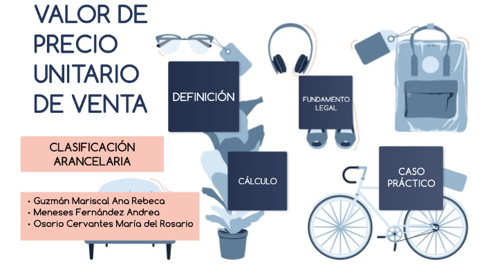 VALOR DE PRECIO UNITARIO DE VENTA by Andy Mnsss on Prezi