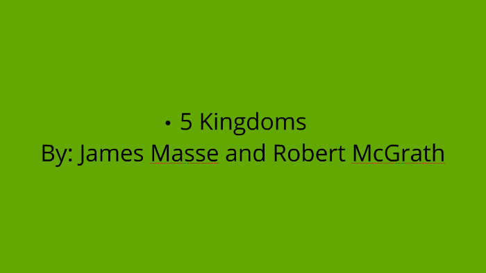Biology 5 Kingdoms by james masse on Prezi