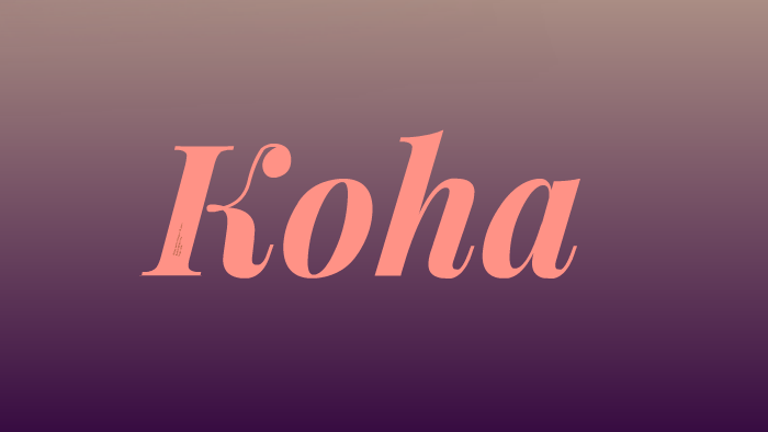 Que Es Koha By Sandra Velasquez On Prezi