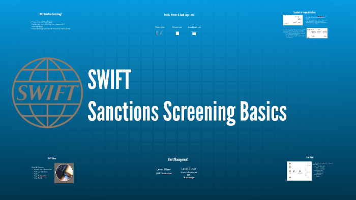 SWIFT Sanctions Screening Basics by Tashi Phuntsho on Prezi
