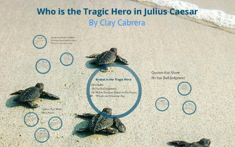 Julius Caesar Tragic Hero by Clay Cabrera