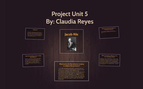 Jacob Riis by on Prezi