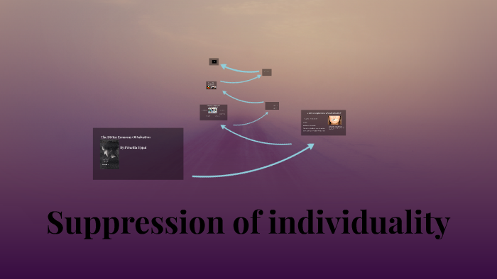 Suppression of individuality by slava mareev on Prezi