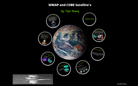 WMAP and COBE Satellite (Astronomy) by Tyler Hussey on Prezi