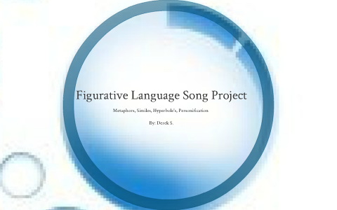 Figurative Language Song Project by Derek Sibbald on Prezi