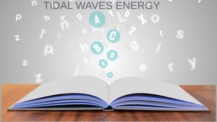 tidal waves energy by Canan İNAN on Prezi