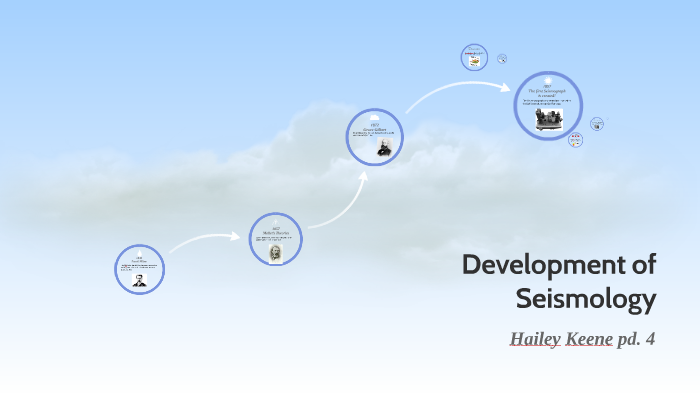 Development Of Seismology Timeline by Hailey Keene on Prezi